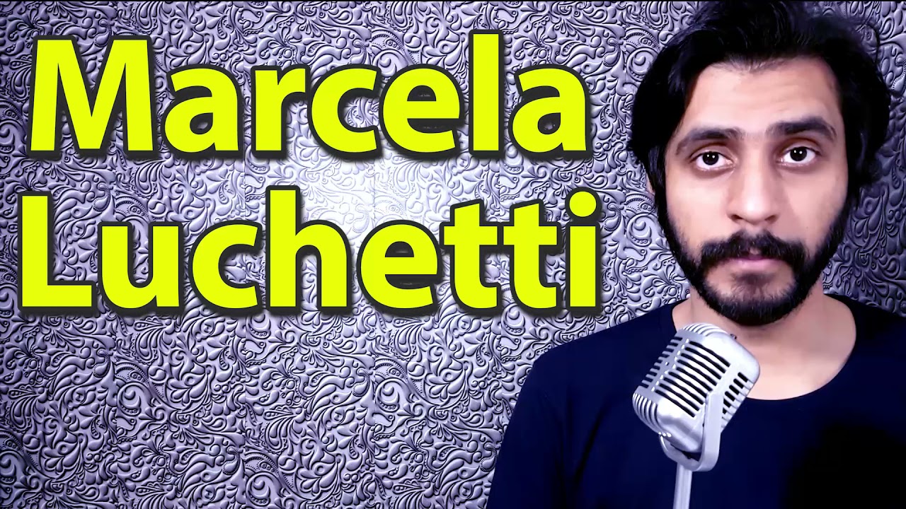 How To Pronounce Marcela Luchetti - YouTube