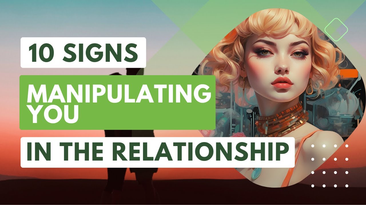 10 signs Emotionally Manipulative People (in the Relationship) - YouTube