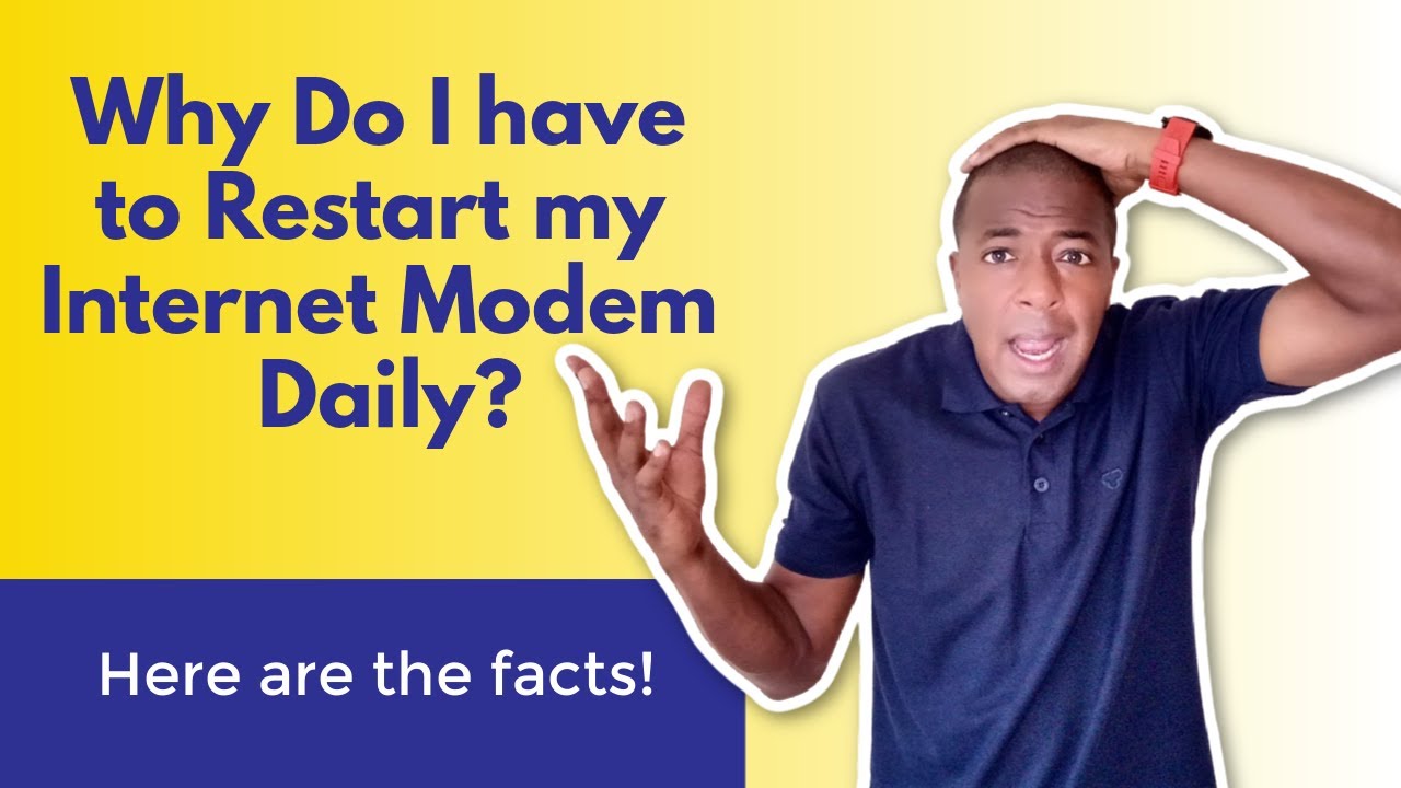 Why do I have to restart my business internet modem router everyday ...