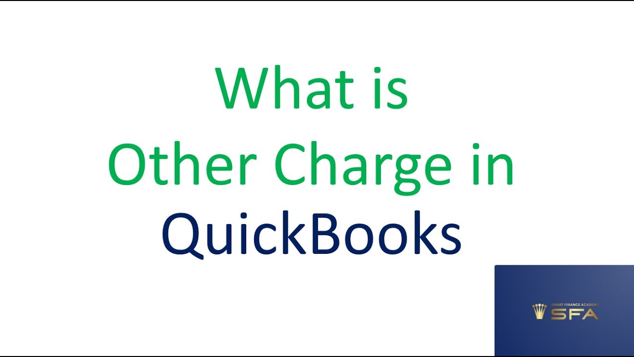 Lesson 35: What is Other Charge in QuickBooks? - YouTube