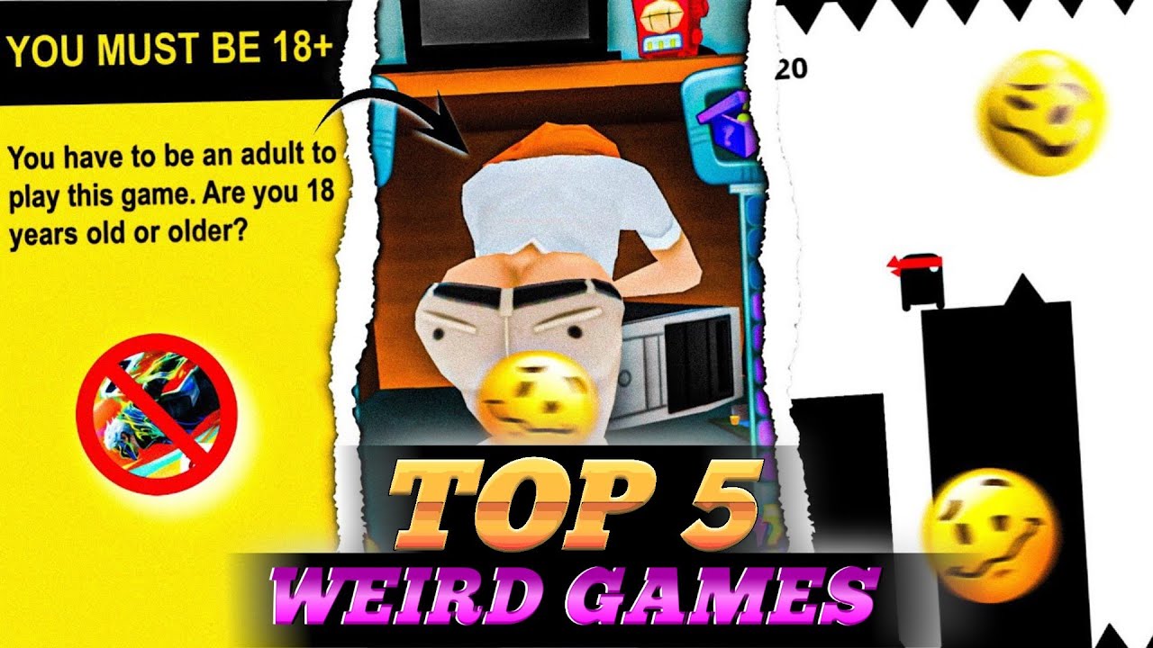Top 5 "WEIRDEST" games ever🫡 // Weird Game // HIGH GRAPHICS - YouTube