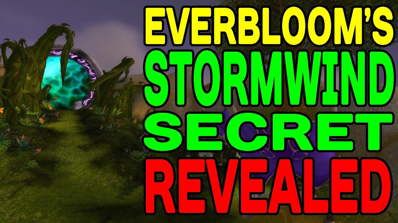 World of Warcraft: The Everbloom's STORMWIND Secret REVEALED !! - YouTube