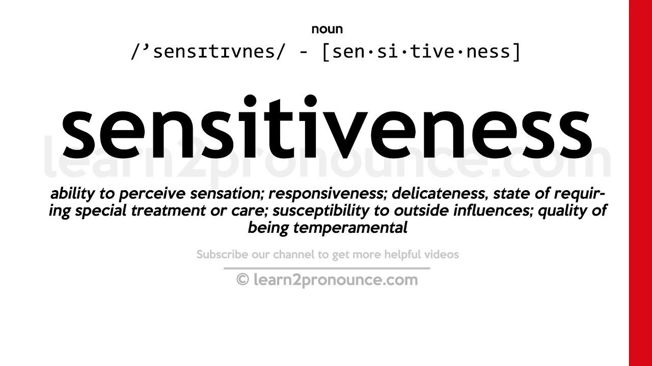 Pronunciation of Sensitiveness | Definition of Sensitiveness - YouTube