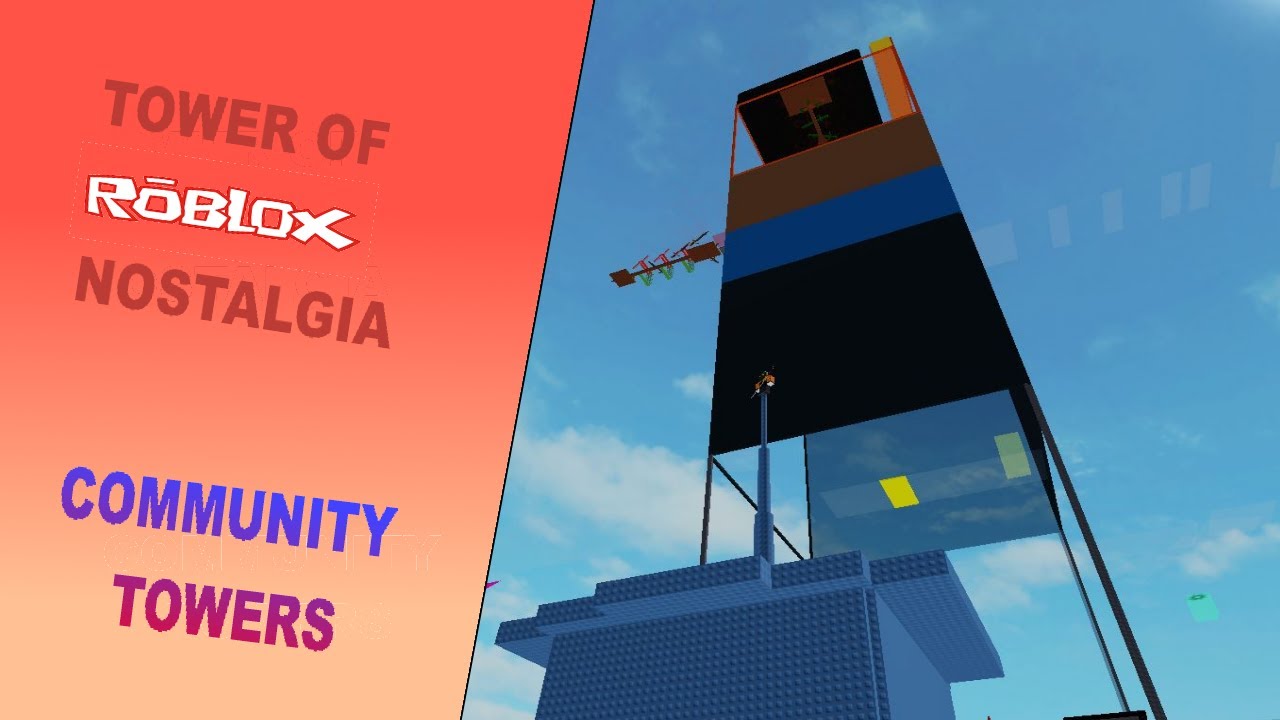 Tower of Roblox Nostalgia // Community Towers // JToH - YouTube