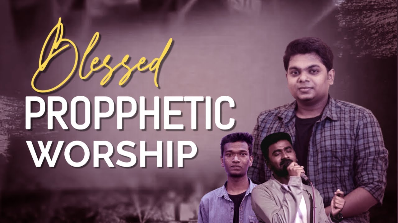 Blessed Prophetic worship || Br Jithin Gopinath || Jobin B Jose & Jibin B Jose Grace Revival ...
