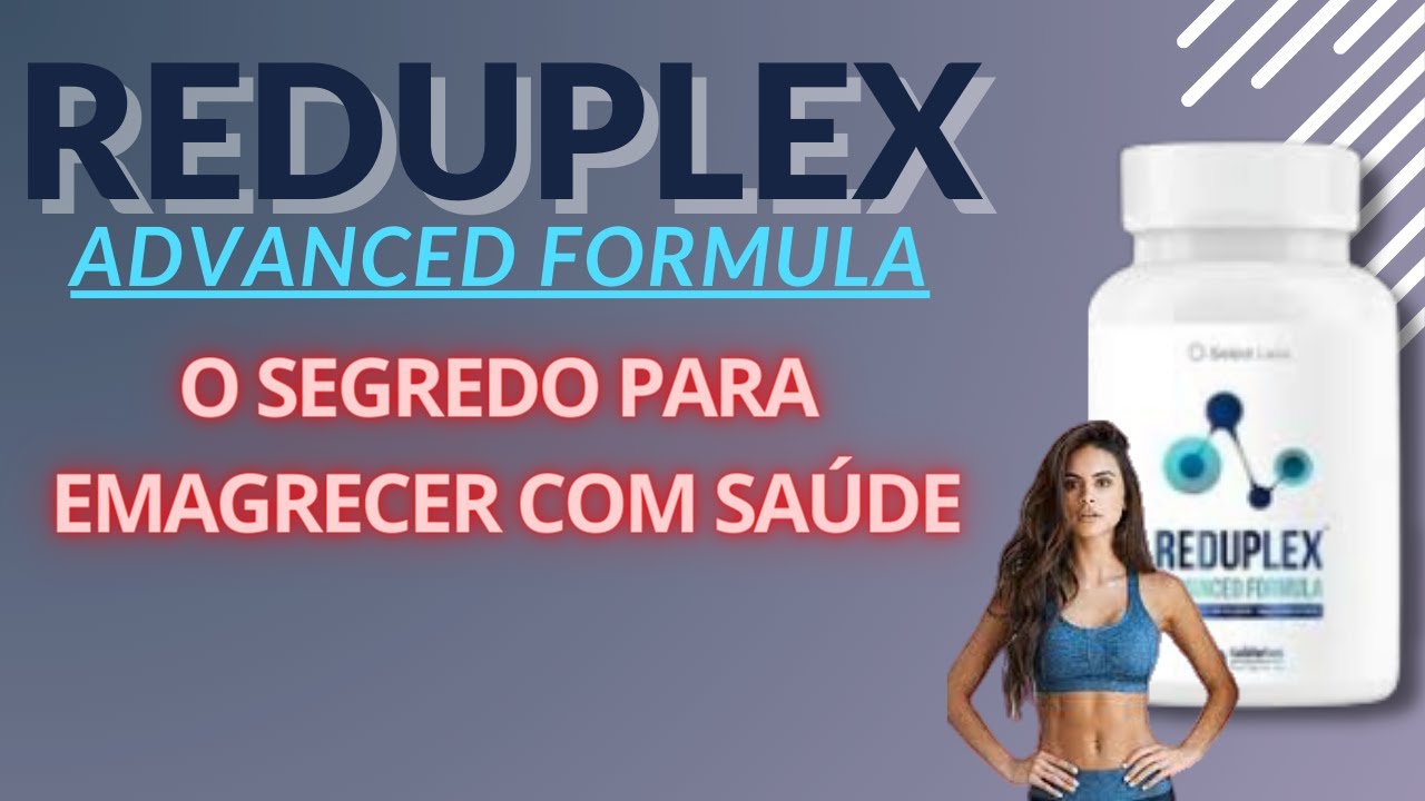 Reduplex Funciona? Reduplex Review? Como o Reduplex Age no Organismo ...
