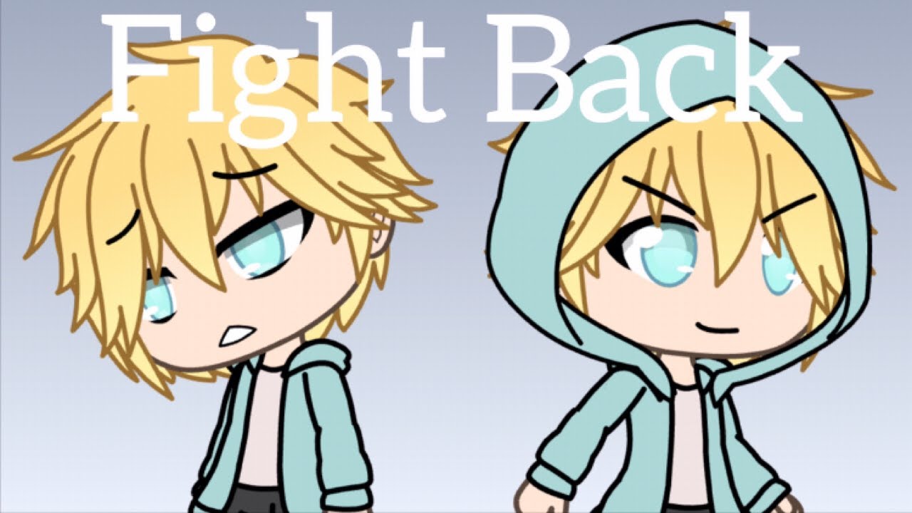 Fight Back | Gacha Life | Music Video - YouTube