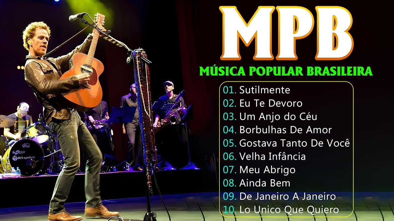 As Melhores da MPB 2025 – Playlist MPB Acústico Para Barzinho – MPB ...
