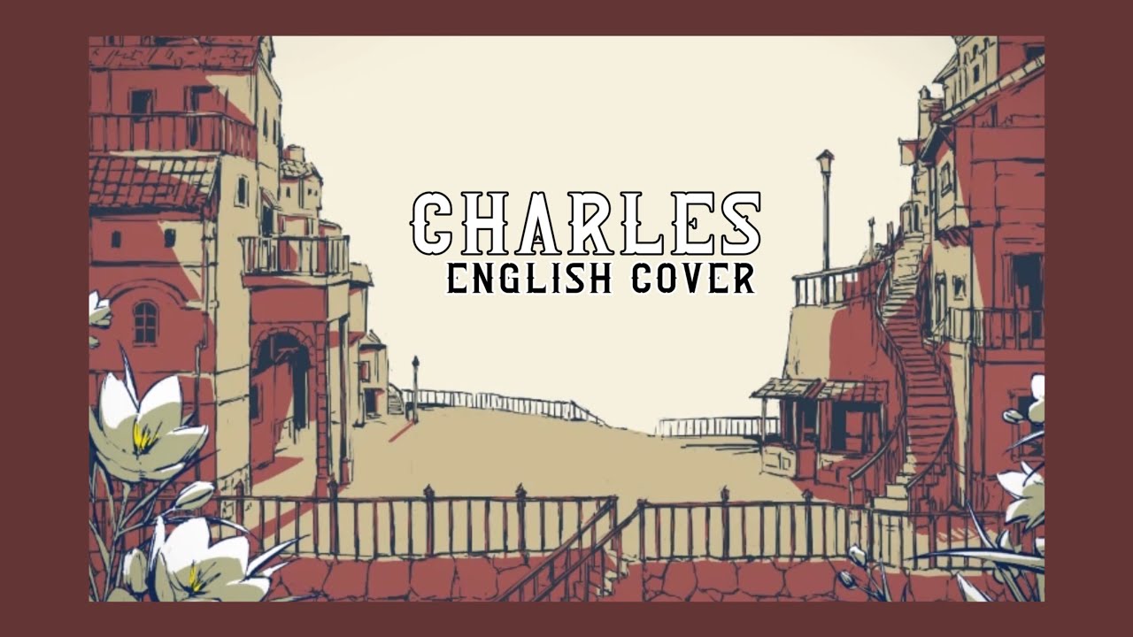 Charles | English cover | Luka covers - YouTube
