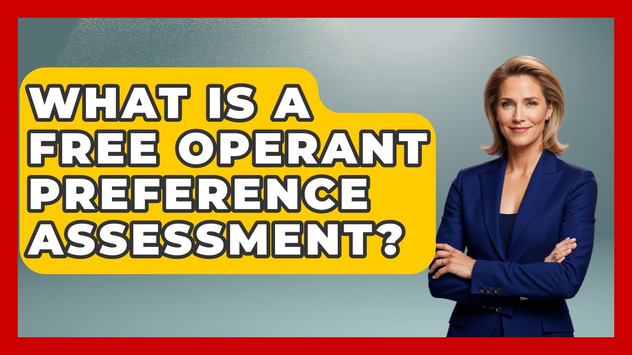 What Is A Free Operant Preference Assessment? - Answers About Autism ...