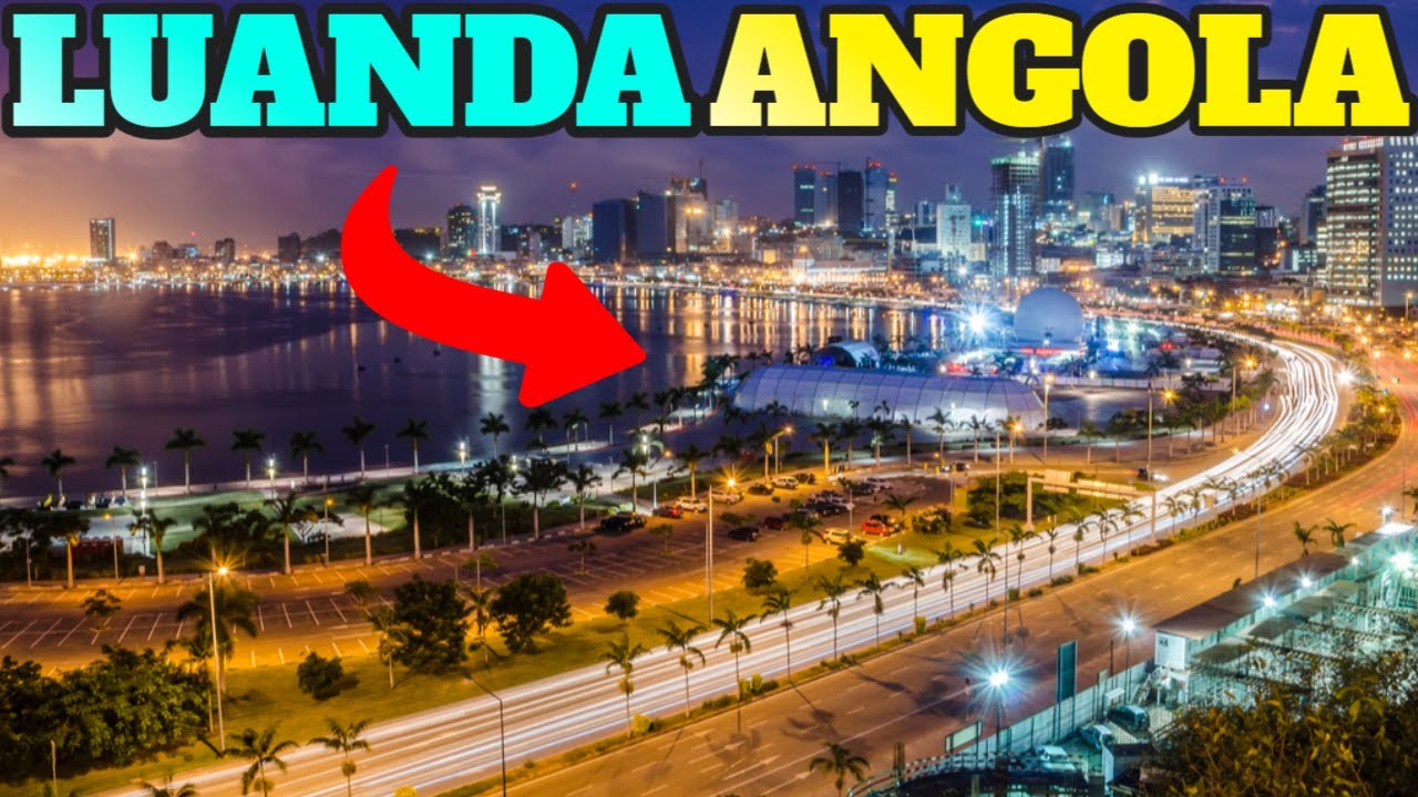 Luanda Angola: All Thing That You Need To Know - YouTube