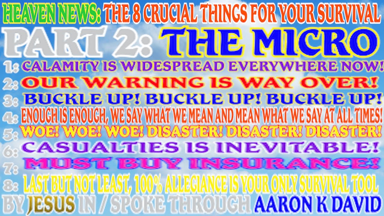 PART 2: THE MICRO HEAVEN NEWS THE 8 CRUCIAL THINGS FOR YOUR SURVIVAL ...