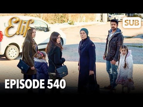 Elif Episode 540 | English Subtitle