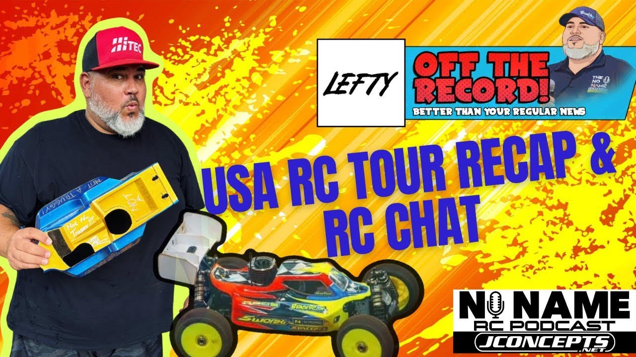 🔥 Lefty Off The Record - USA RC Tour Recap & RC Chat! 🔥 LIVE Today @ 12:30 PM EST! - YouTube