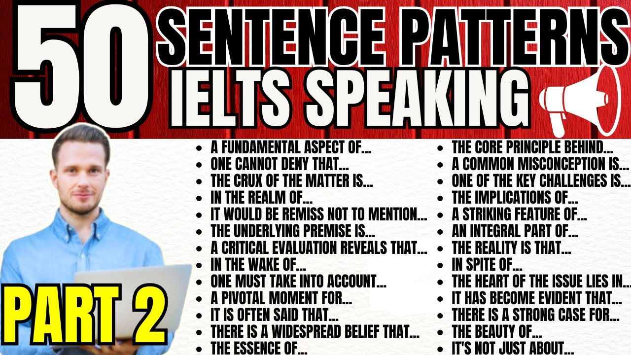 50 Essential Sentence Patterns for IELTS Speaking Success: Part 2 - YouTube