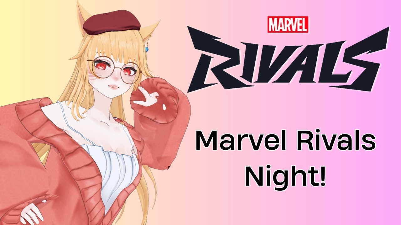 [ Marvel Rivals ] Chill Marvel Rivals night! No comp! - YouTube