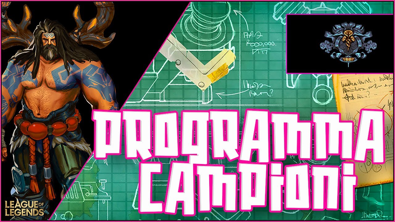 PROGRAMMA CAMPIONI: SETTEMBRE 2021 🔥👌 - LEAGUE OF LEGENDS - YouTube