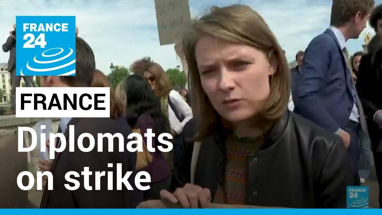 French diplomats on strike, say 'professional diplomacy' at risk ...