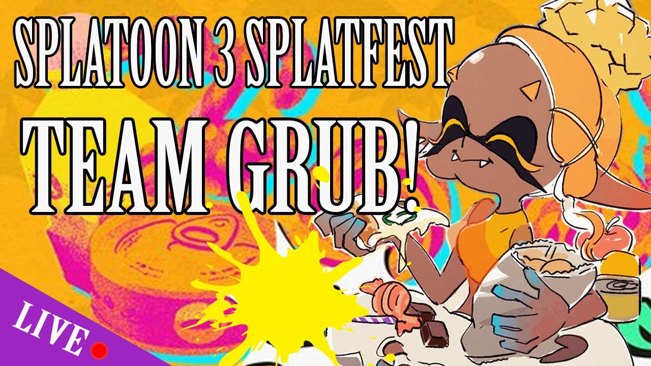 Splatoon 3 [Splatfest] -Team Grub Live - YouTube