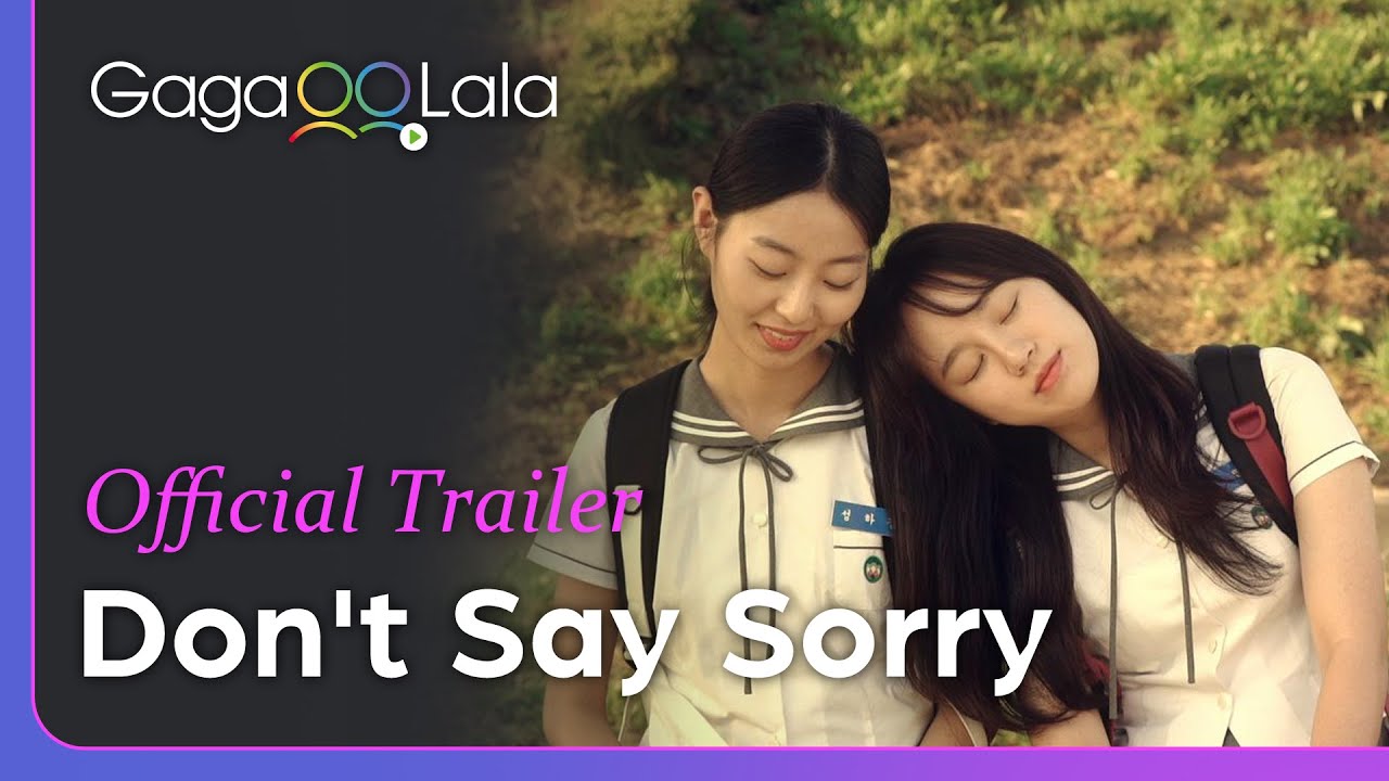 Don't Say Sorry | Official Trailer | GagaOOLala - YouTube