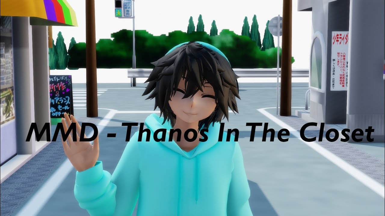 MMD - Thanos In The Closet | Skephalo6dblade - YouTube