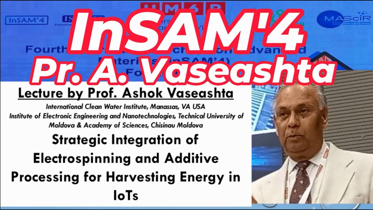 InSAM'4; Talk: Pr. Ashok VASEASHTA (USA) - YouTube
