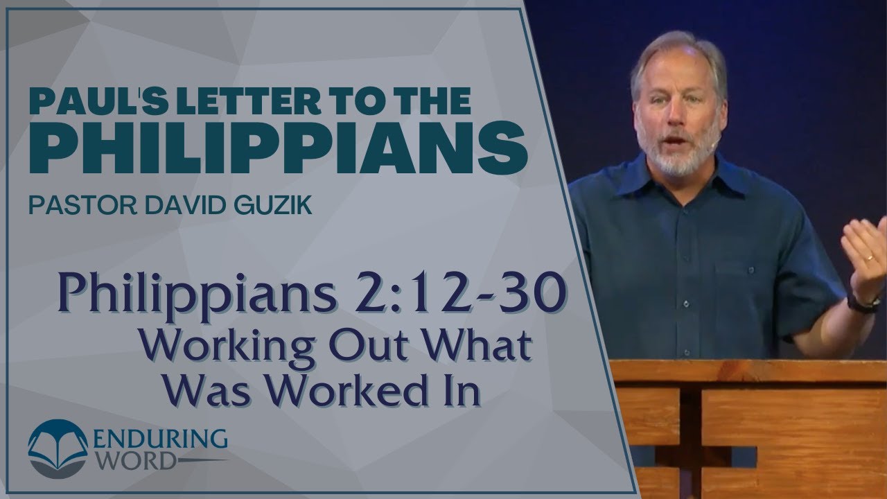 Philippians 2 12 30 Working Out What Was Worked In YouTube Philippians 2 12 30 Working Out What Was Worked In YouTube