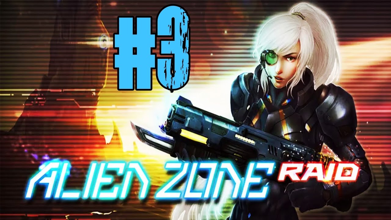 Alien Zone Raid Android gameplay video #3 - YouTube