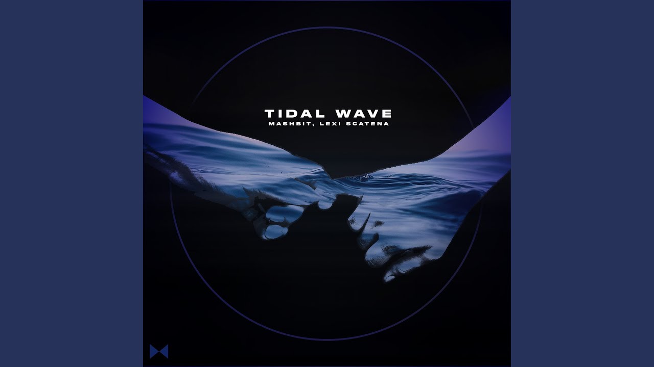 Tidal Wave - YouTube