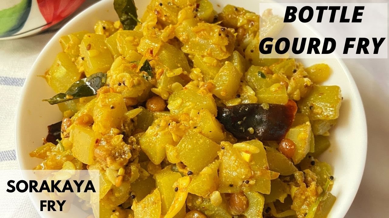Bottle gourd fry || Sorakaya Fry || Easy to make curry - YouTube