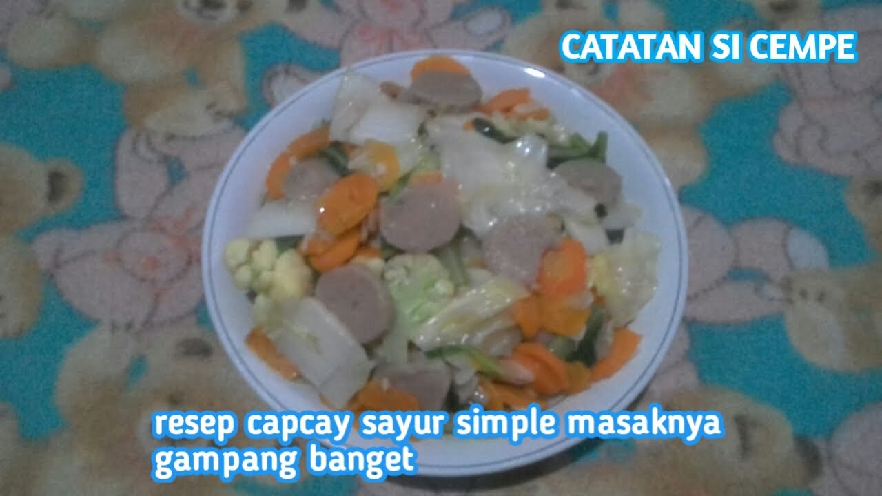 resep capcay sayur simple masaknya gampang banget @catatansicempe - YouTube