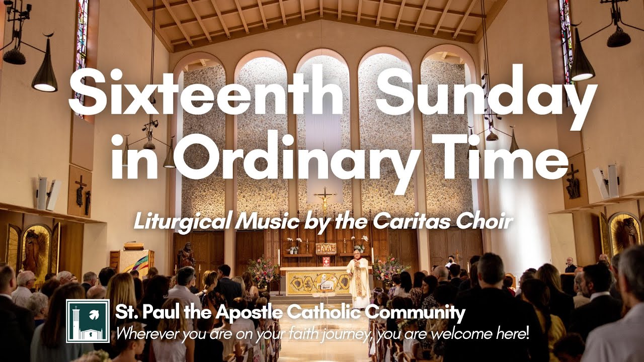 16th Sunday in Ordinary Time 9:30 Mass - (July 6, 2025) - YouTube