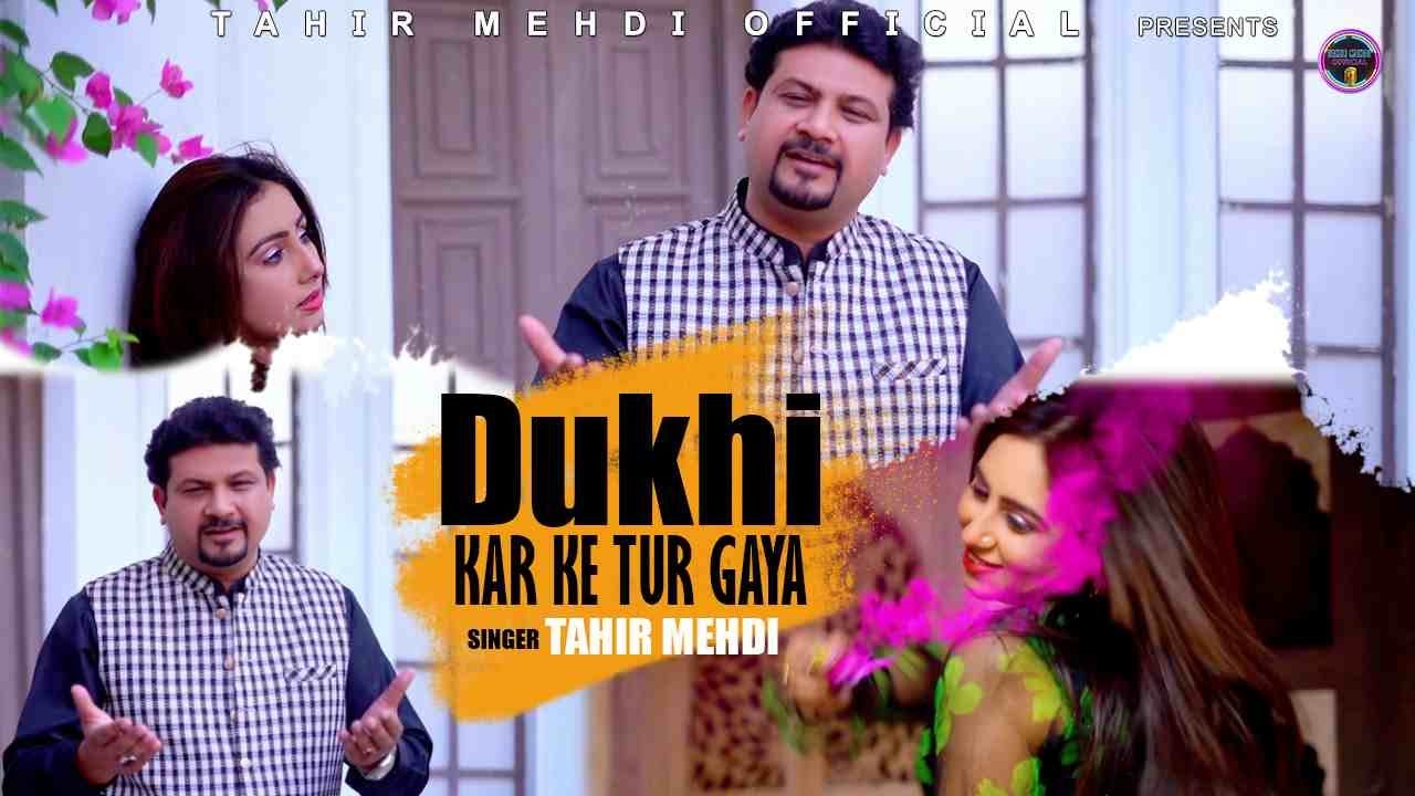 Dukhi Kar Ke Tur Gaya | Tahir Mehdi | New Punjabi Song 2023 - YouTube
