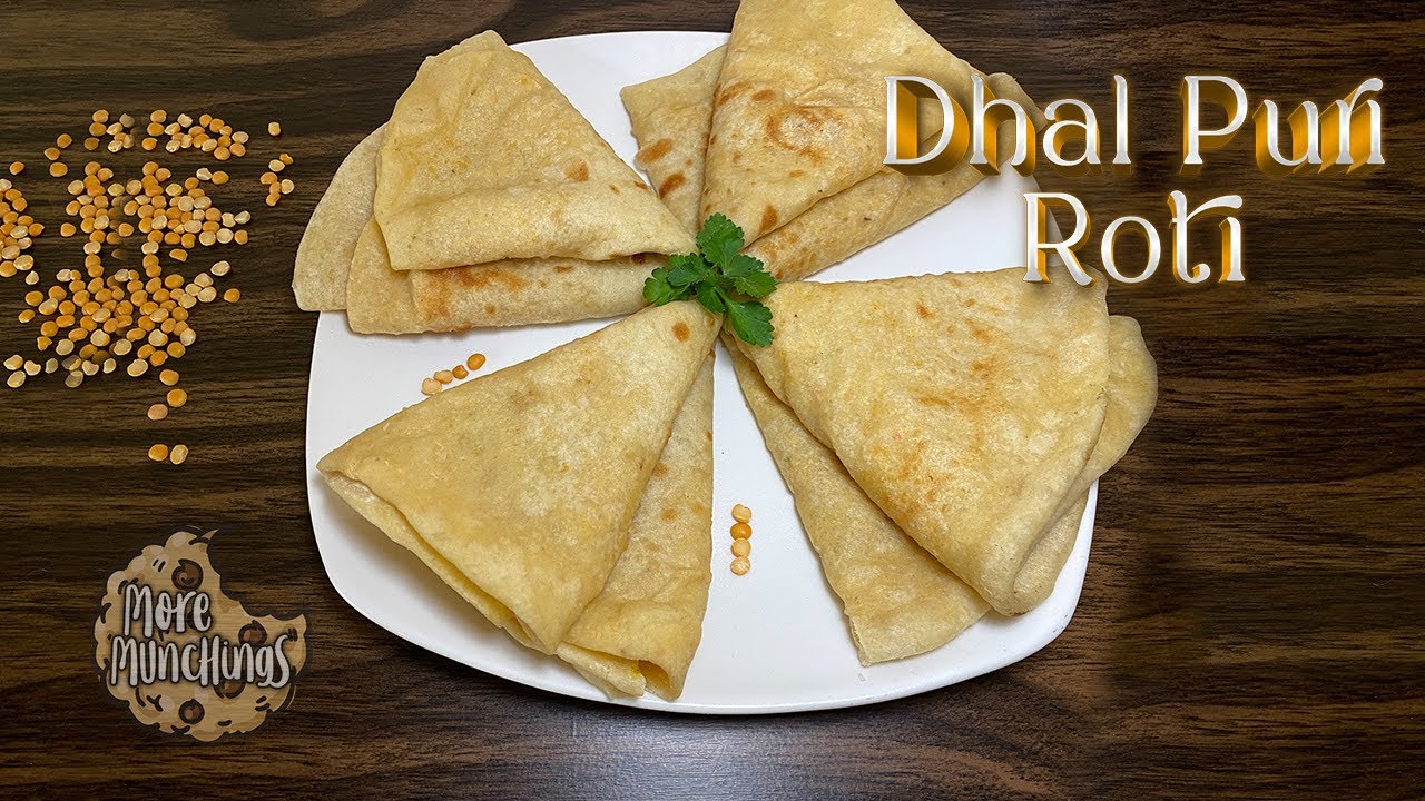 Dahl Puri Roti Made Simple| Step by Step | More Munchings - YouTube
