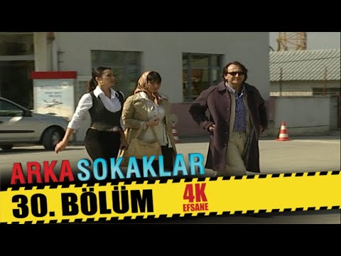 ARKA SOKAKLAR 30. BÖLÜM | 4K