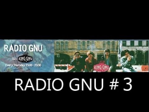 RADIO GNU #3 【King Gnu】 - YouTube
