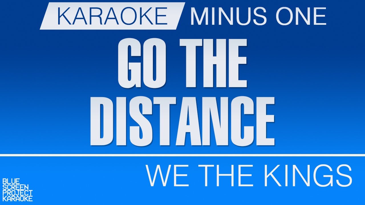 Go The Distance - We The Kings [KARAOKE/MINUS ONE] - YouTube