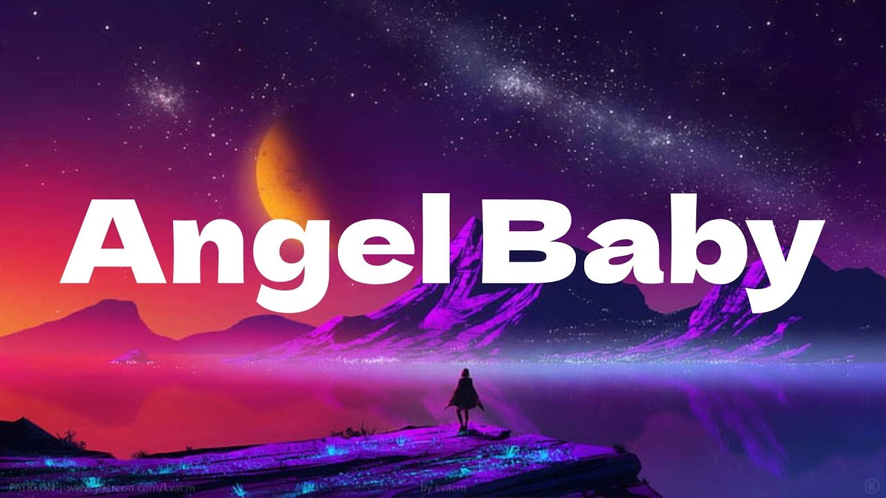 Angel Baby - Troye Sivan (Lyrics) / Ava Max, Ruth B, Taylor Swift ...