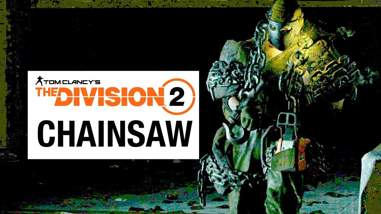 THE DIVISION 2 Chainsaw "Boss" Encounter & Location - YouTube