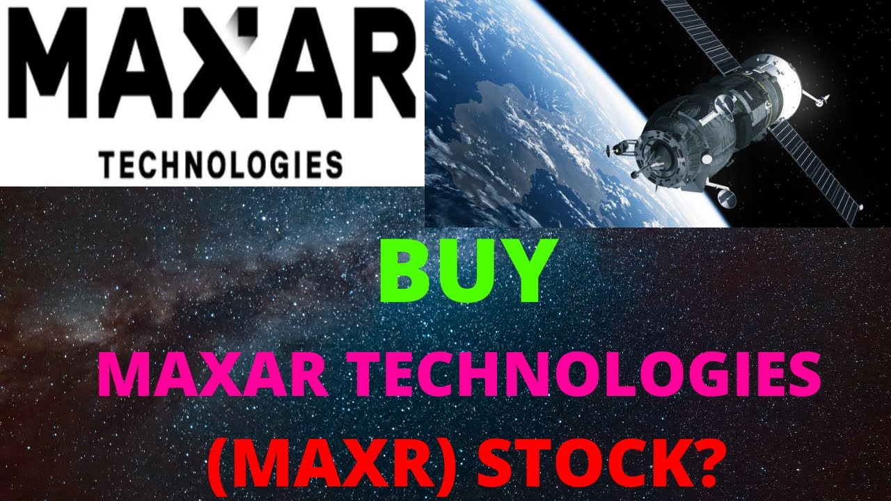 MAXAR TECHNOLOGIES (#MAXR) IS NOW BULLISH - BUY NOW?? - YouTube