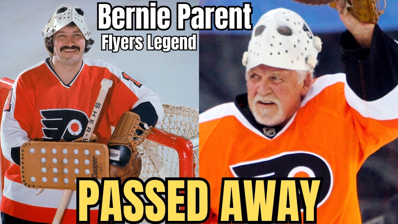 Bernie Parent: Philadelphia Flyers Legend Passes Away at 80 | A Hockey ...