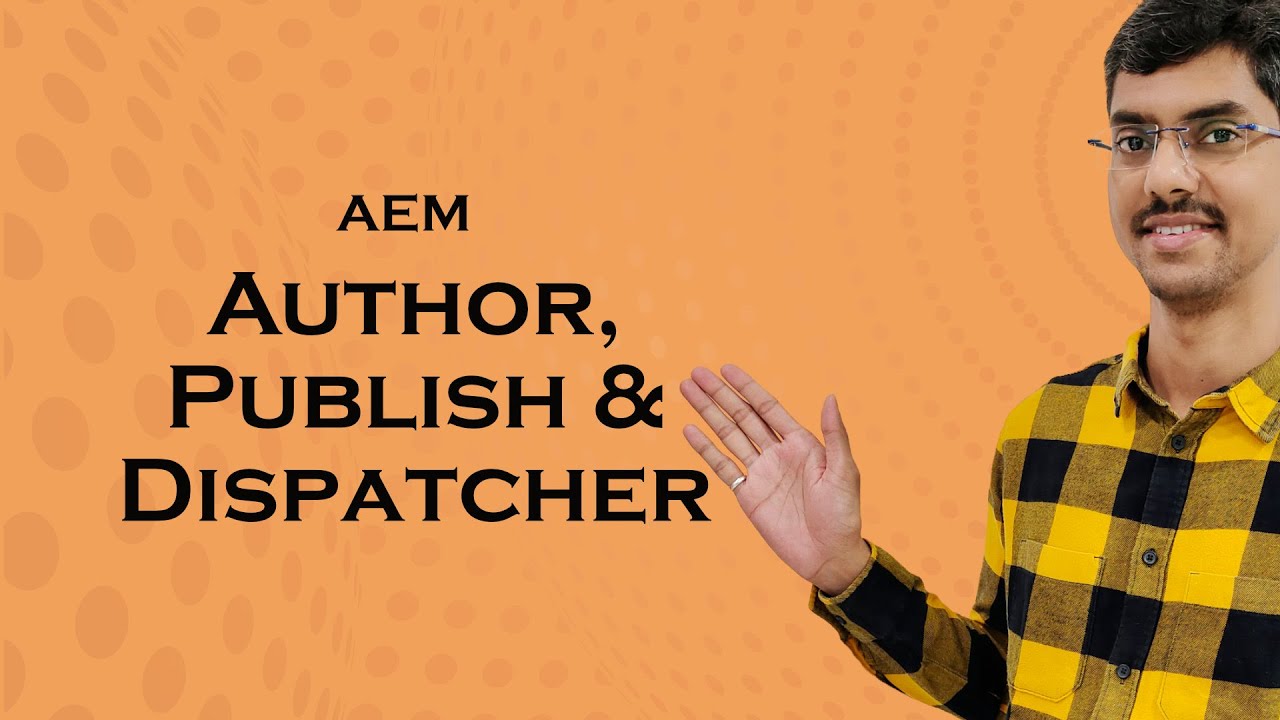 AEM Author, Publish & Dispatcher - YouTube