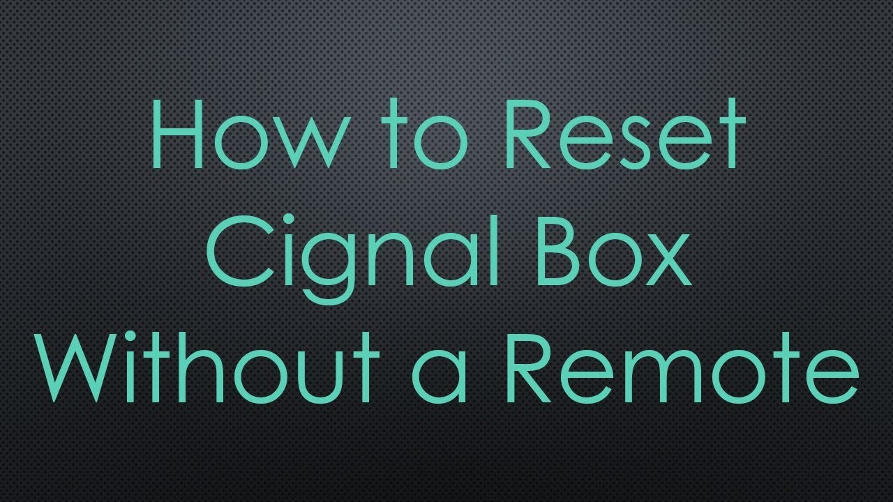 How to Reset Cignal Box Without a Remote - YouTube