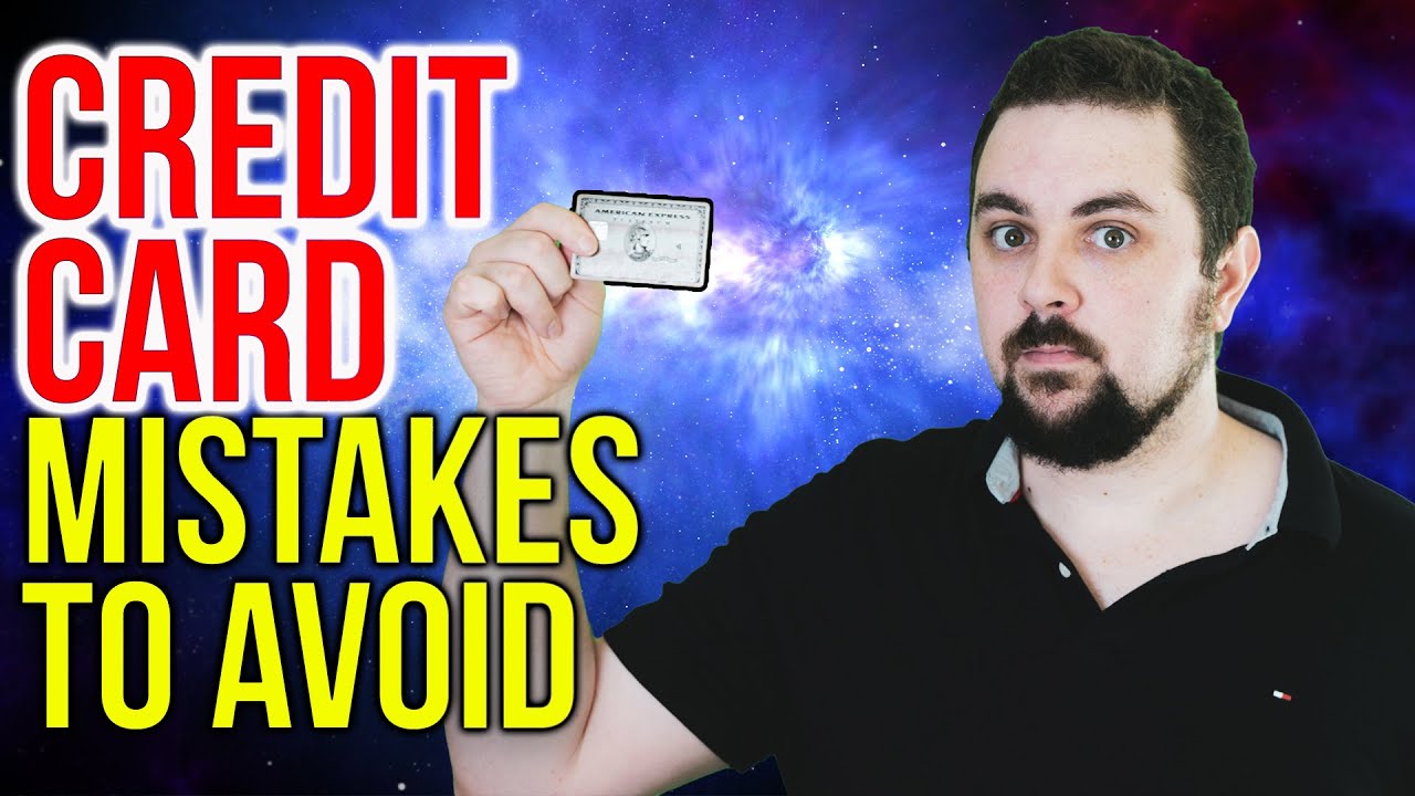 7 of the most common credit card mistakes to avoid - YouTube