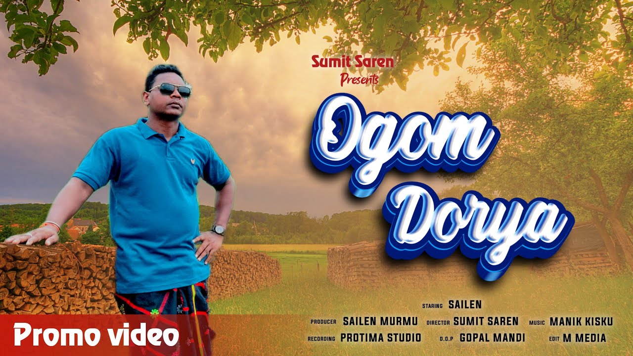 Ogom Dorya || Promo video || santali song || new santali video 2024 ...