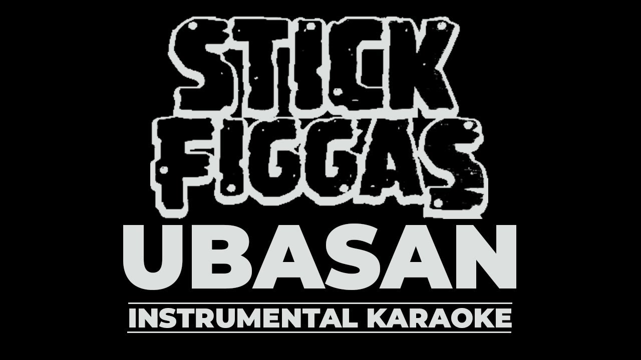 Ubasan -- Stick Figgas Karaoke Instrumental - YouTube
