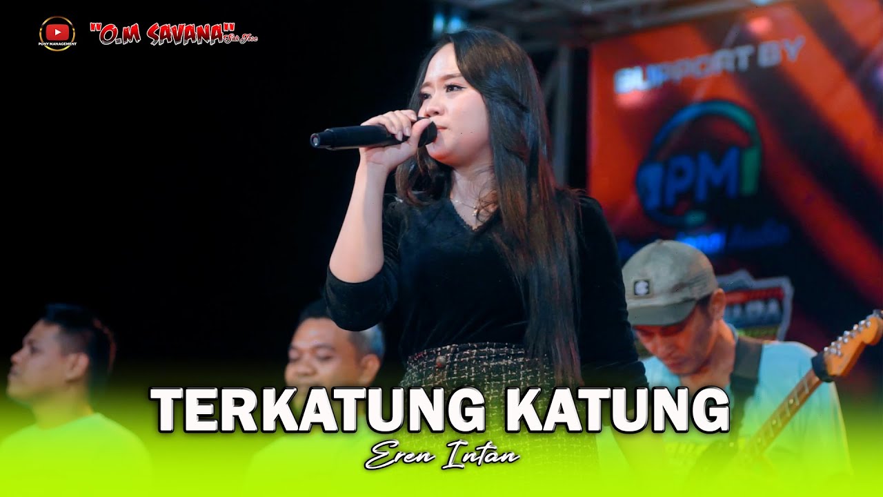 TERKATUNG KATUNG - EREN INTAN - OM SAVANA SAKJOSE - HALAL BIHALAL ...