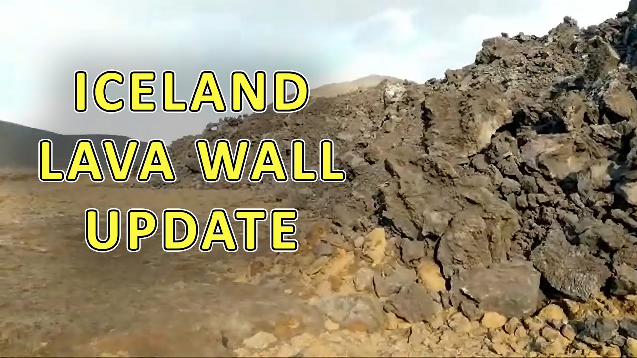 The Iceland Lava Wall is Almost Finished. Close up photos and a video ...