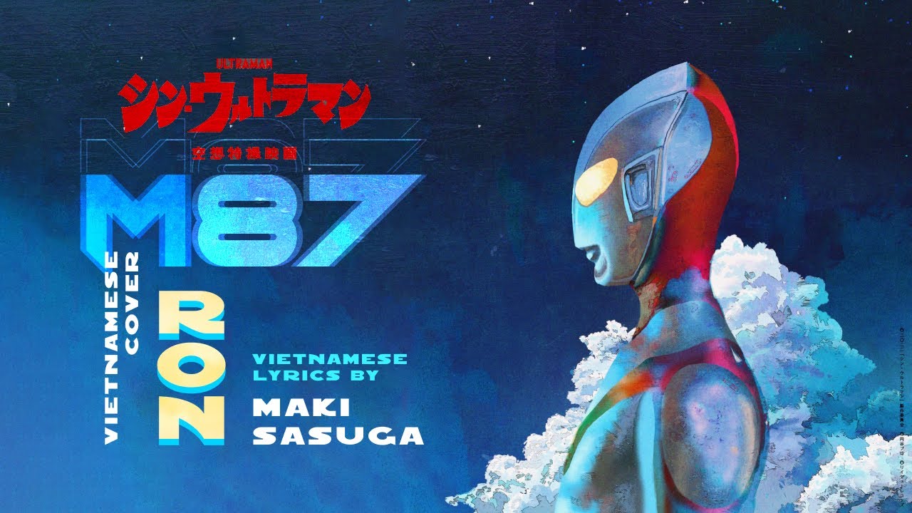 M87 | Kenshi Yonezu - M87 Vietnamese Cover (Shin Ultraman OST) | Ron ...