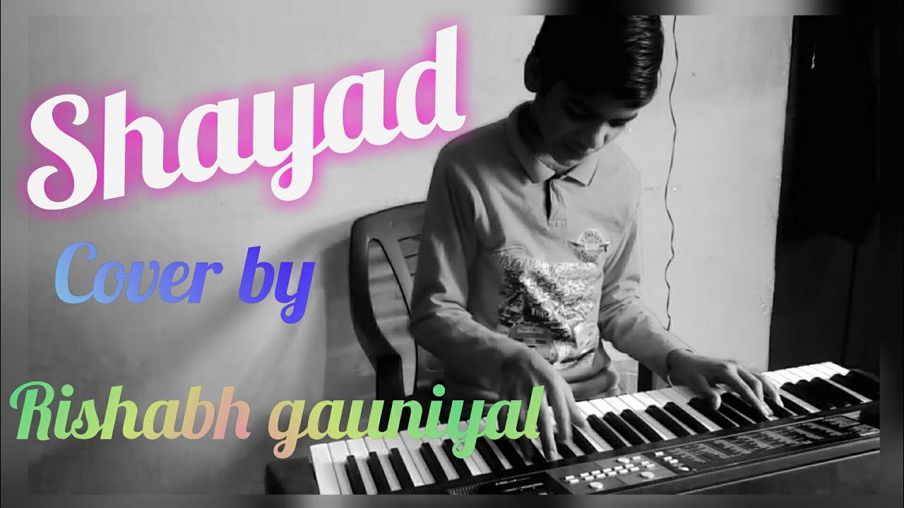 Shayad - cover | love aaj kal - YouTube Music